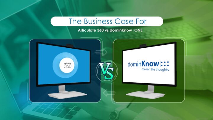 The Business Case For Articulate 360 vs dominKnow | ONE - HexaLearn Blog The Business Case For Articulate 360 vs dominKnow | ONE - HexaLearn Blog